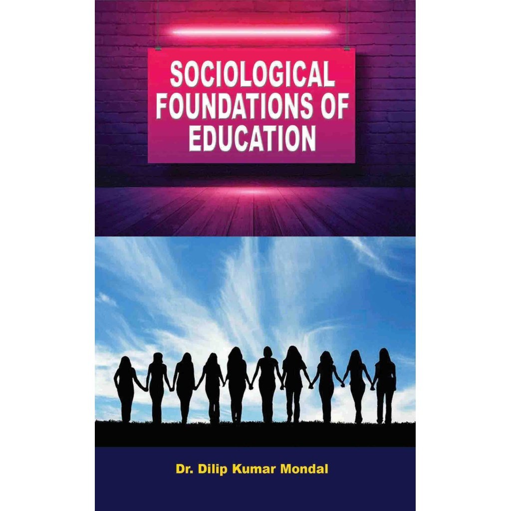 SOCIOLOGICAL FOUNDATIONS OF EDUCATION