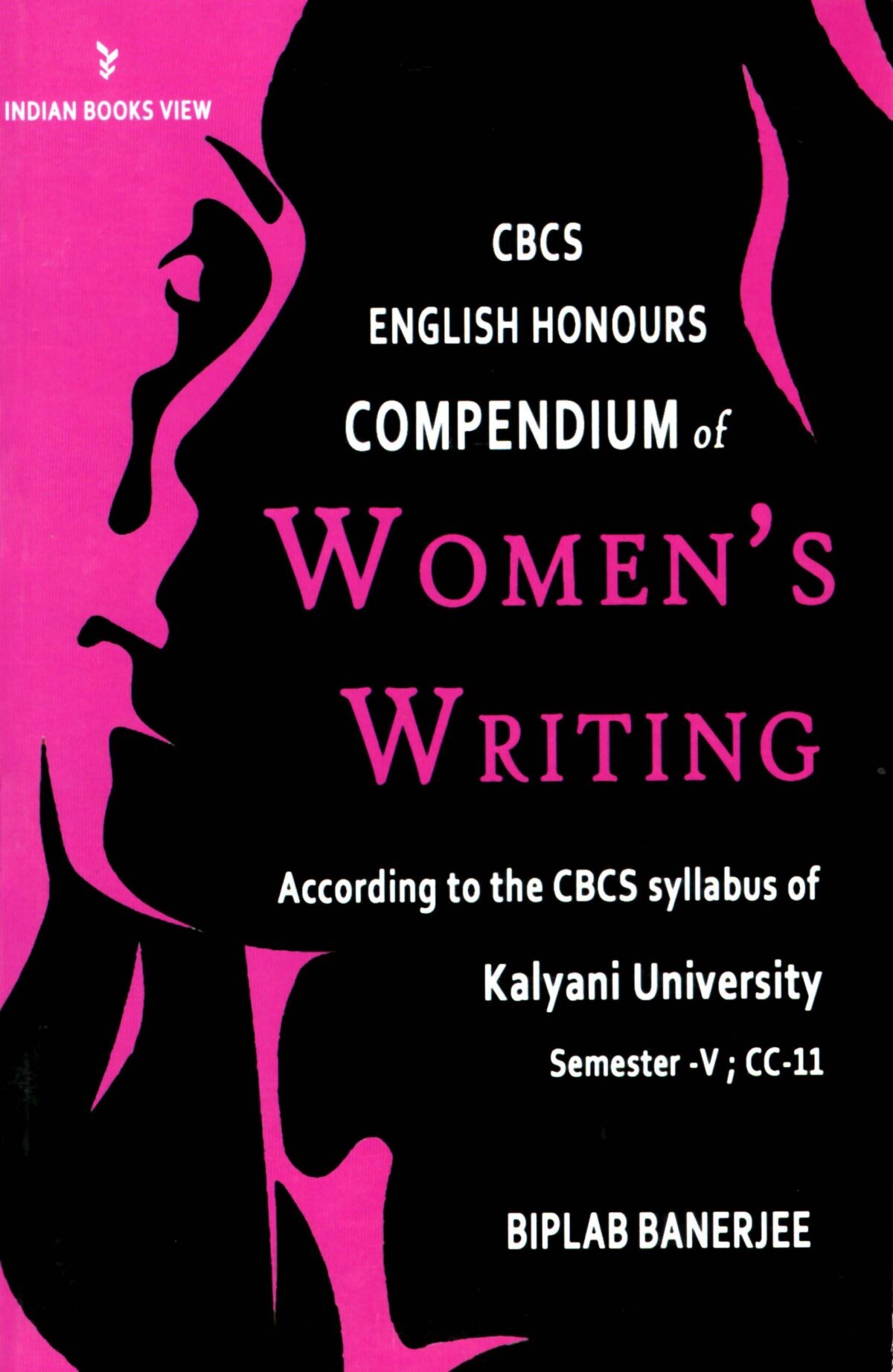 CBCS English Honours Compendium of Women's Writing (CC-11; Semester-5 ...