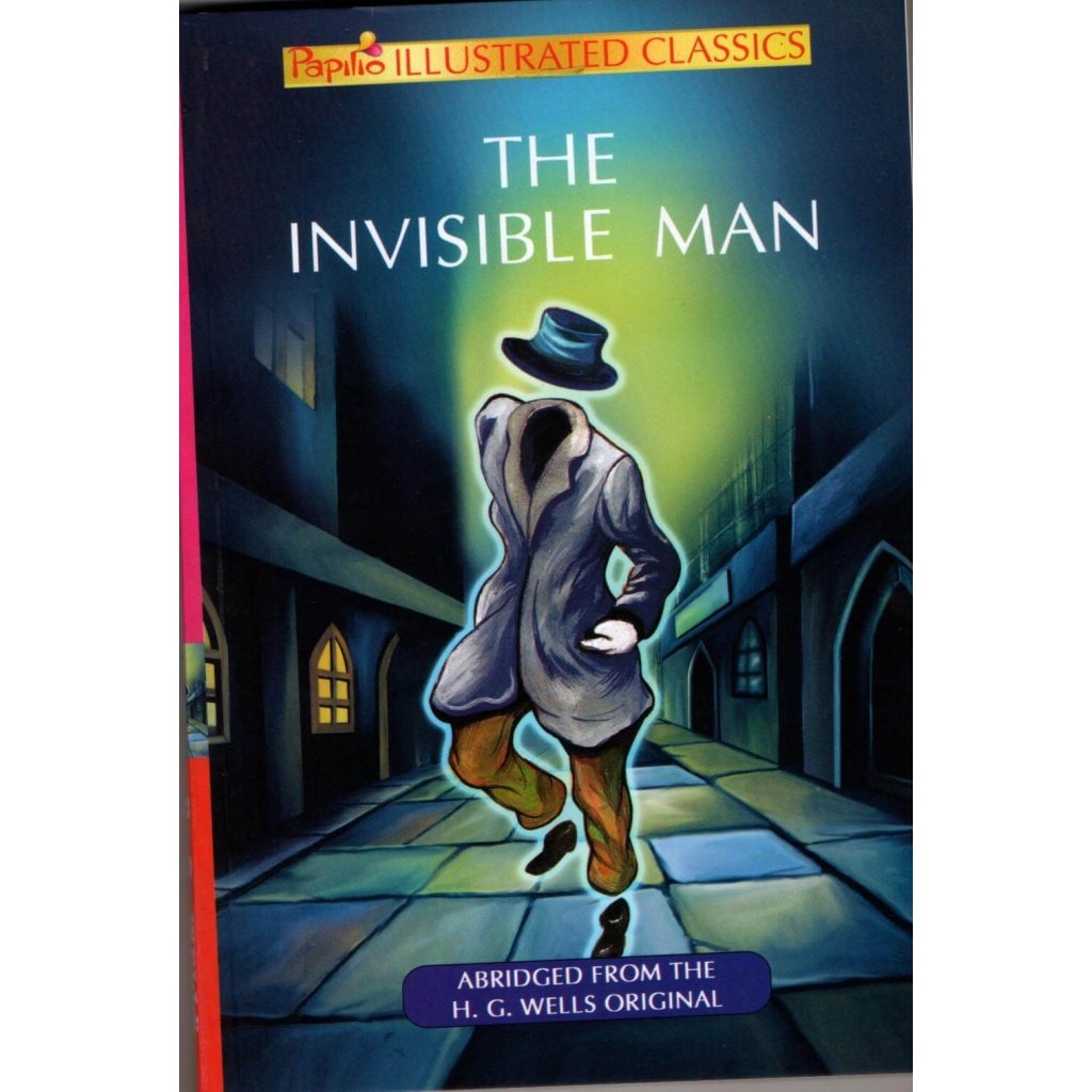 The Invisible Man Abridged From the H.G Wells Original