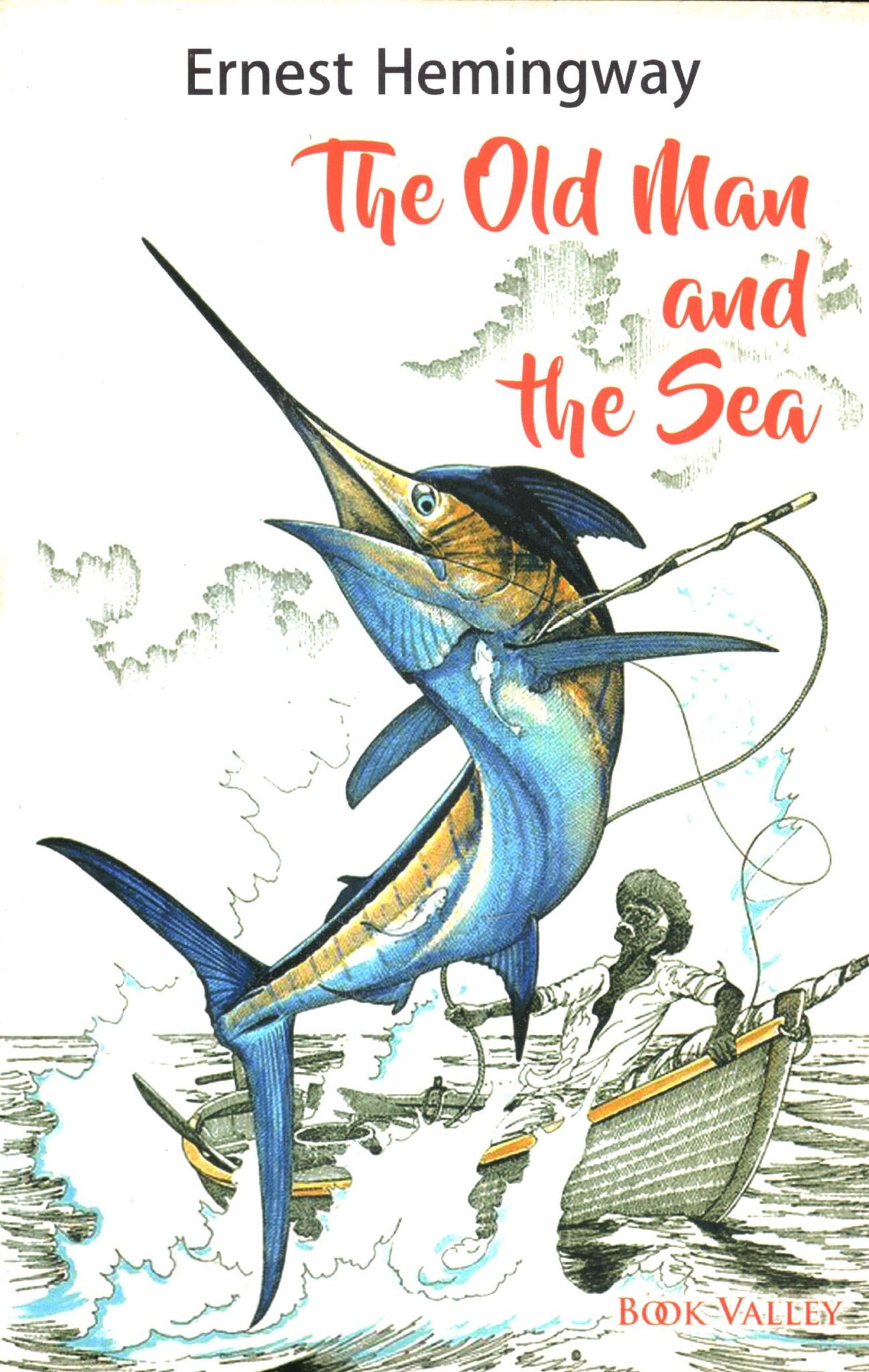 THE OLD MAN AND THE SEA BY EARNEST HEMINGWAY